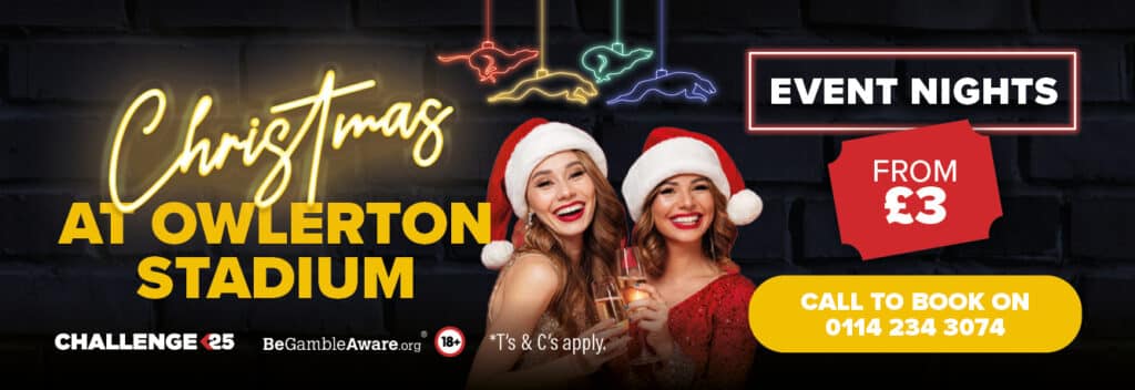 Sheffield's Ultimate Christmas Night Out | Owlerton Stadium